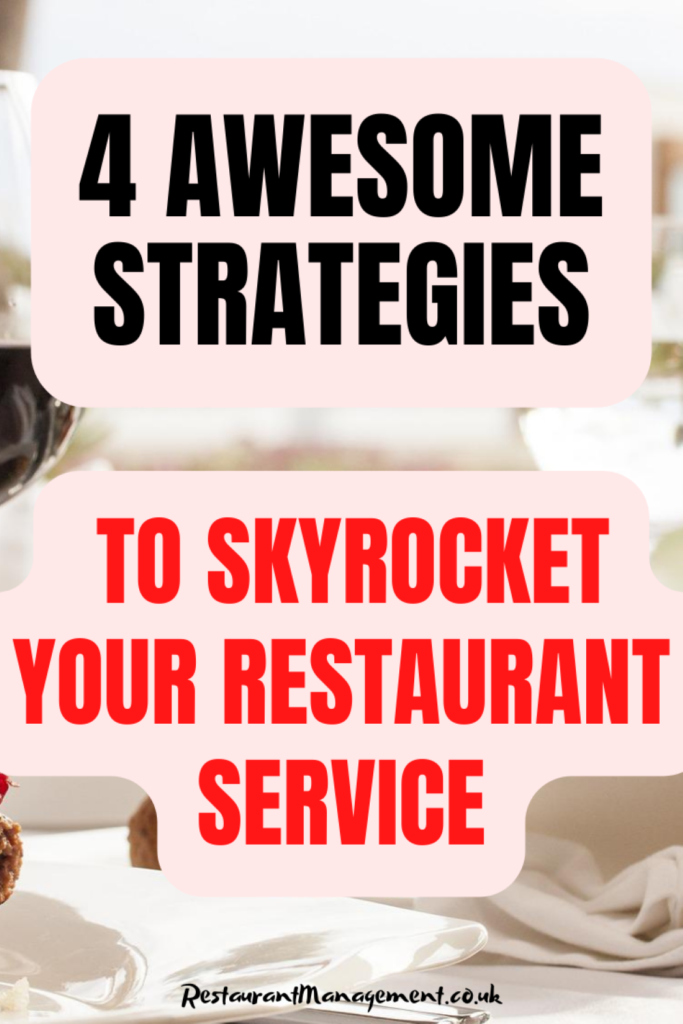 6 Awesome Strategies To Skyrocket Your Restaurant Service - Restaurant ...