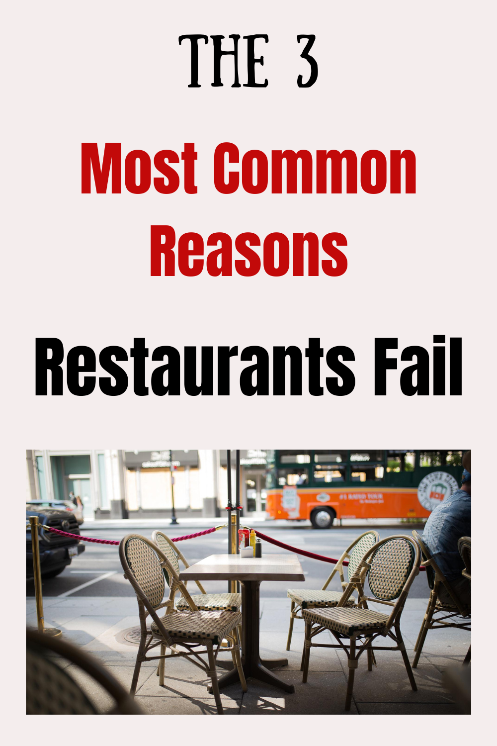 The 3 Most Common Reasons Restaurants Fail - Restaurant Management