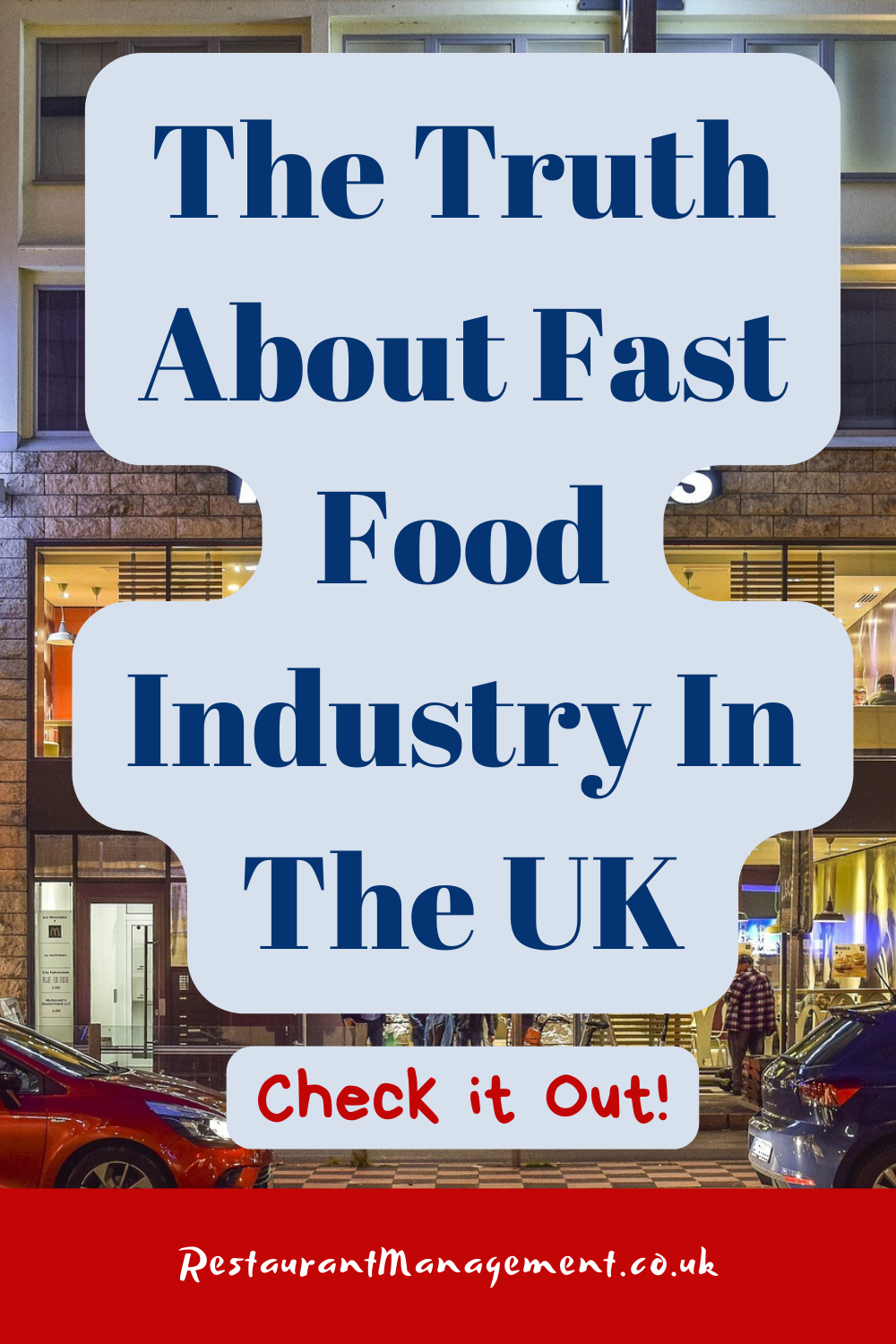 The Truth About Fast Food Industry In The UK - Restaurant Management