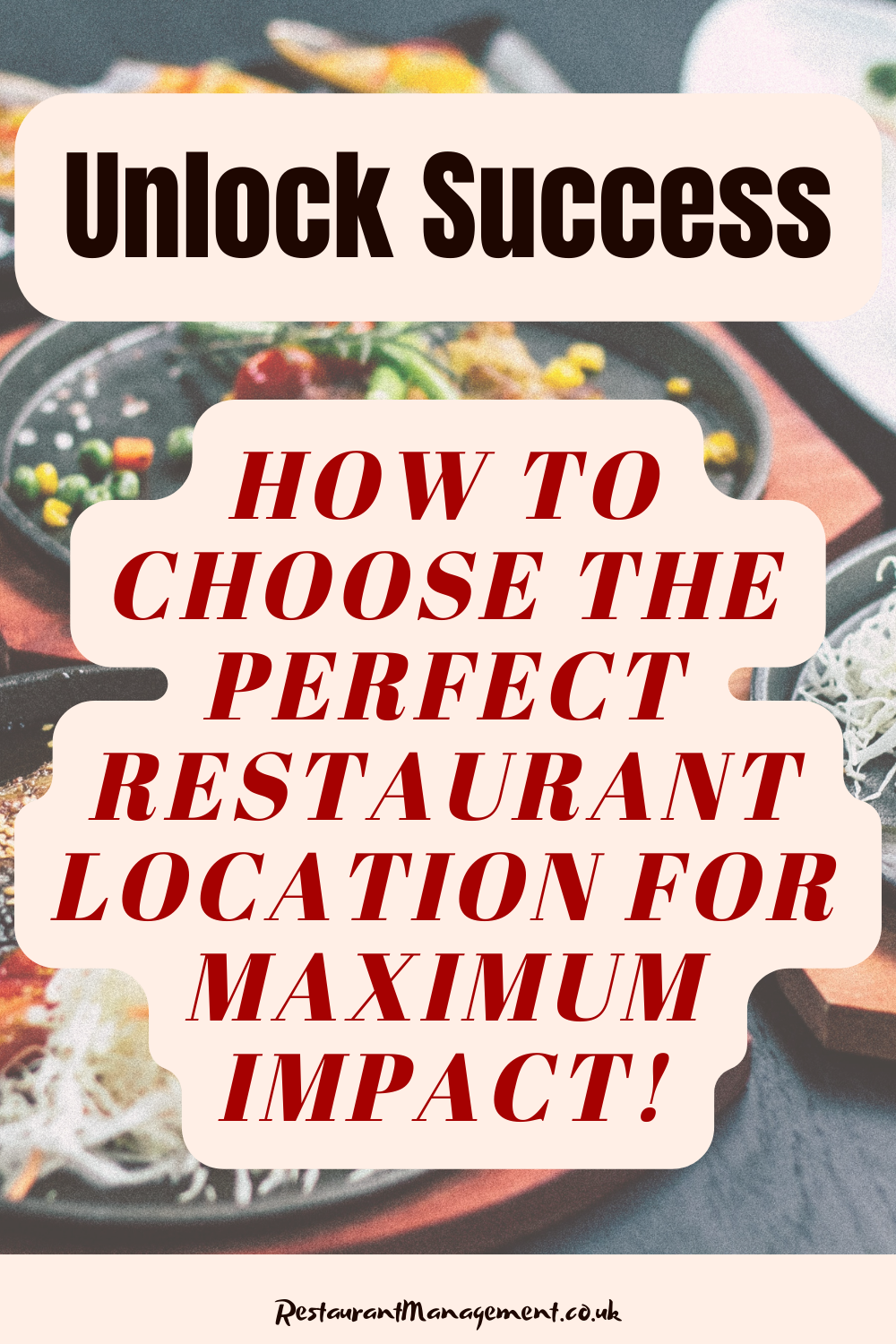 Unlock Success: How to Choose the Perfect Restaurant Location for ...