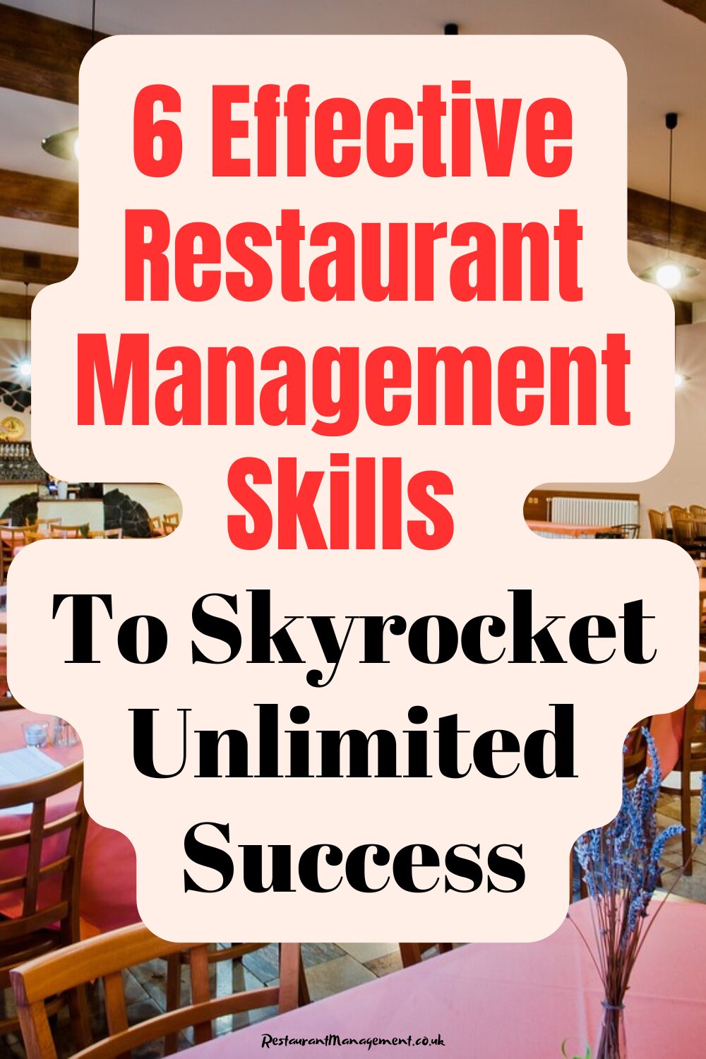 6 Effective Restaurant Management Skills To Skyrocket Unlimited Success - Restaurant Management