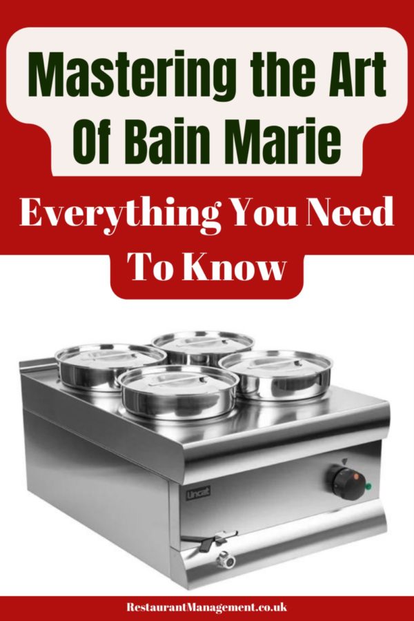 Bain Marie: Everything You Need to Know - Restaurant Management