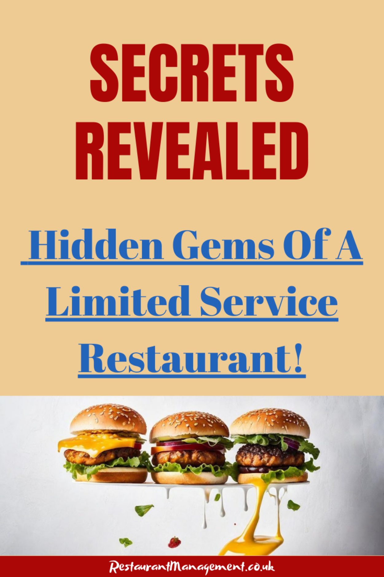 Secrets Revealed: Hidden Gems Of A Limited Service Restaurant ...