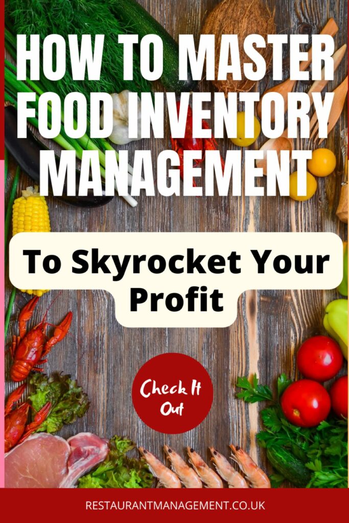 How To Master Food Inventory Management To Skyrocket Profits ...